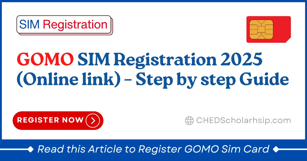 GOMO SIM Registration 2025 (Online link) – Step by step Guide - CHED ...